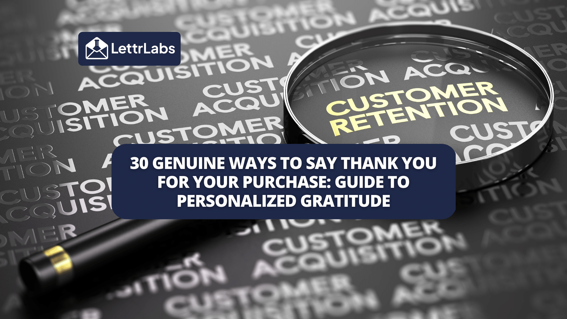 30 Unique Ways to Say Thank You for Your Purchase | Personalized Greeting Cards | LettrLabs